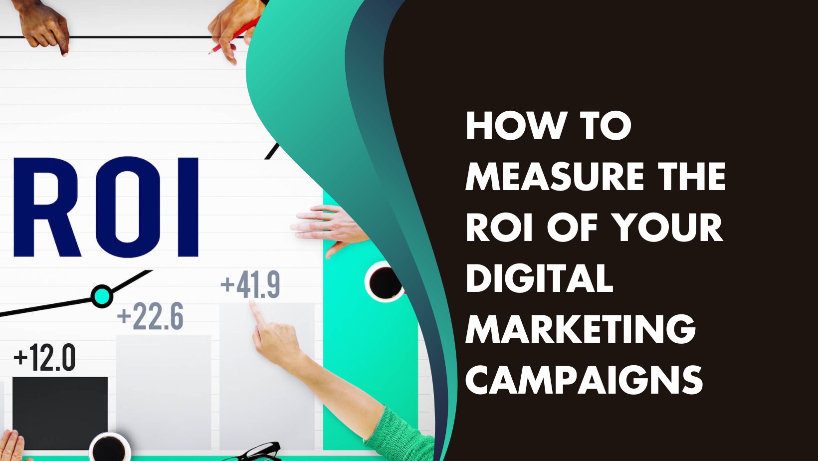 Measure The Roi Of Your Digital Marketing Campaigns Sakshi